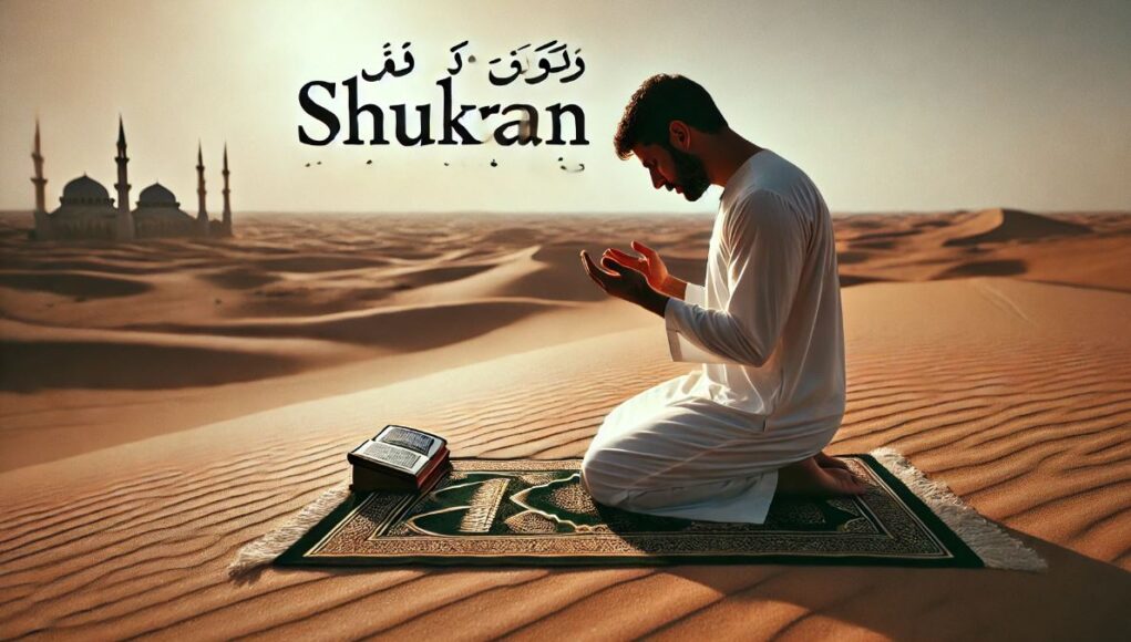 Shukran Meaning, It's Uses, Benefits From Quran & Hadiths