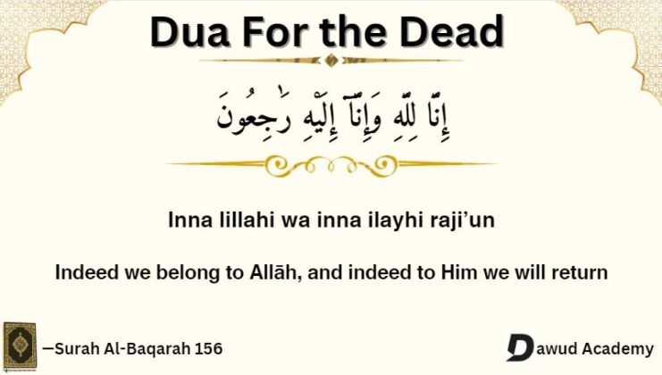Dua For The Dead & Deceased To Bless Loved Ones After Death