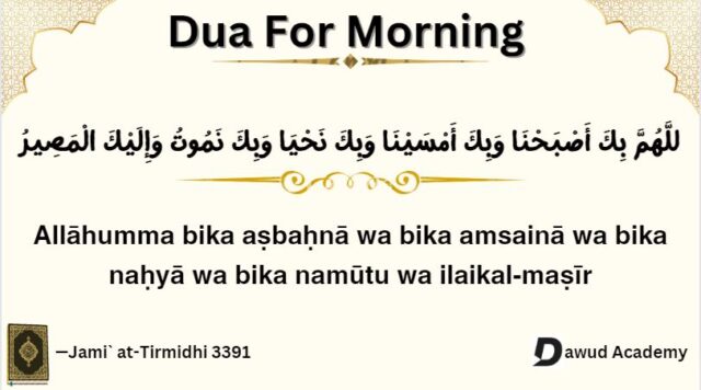 The Best Dua For Morning To Start Your Day Right (Updated)