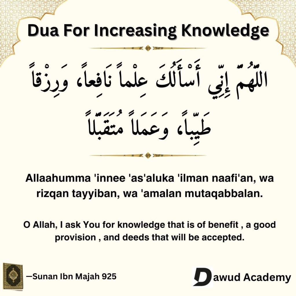 What Is The Dua For Knowledge In Islam From Quran & Hadith