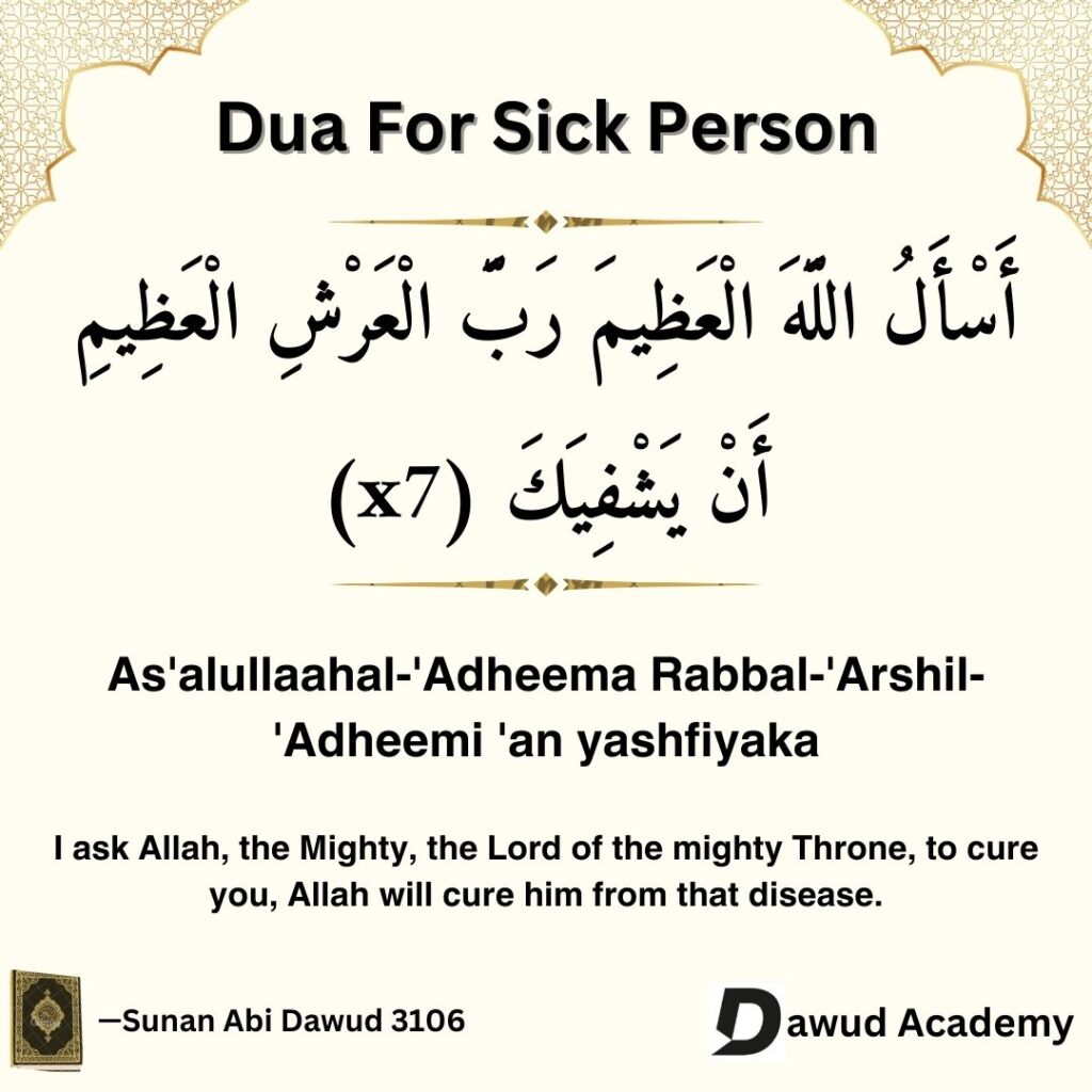 Best Dua For Sick Person To Cure The Illness (From Hadith)