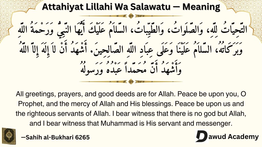Attahiyat Lillahi Wa Salawatu | Tashah-hud Dua Meaning