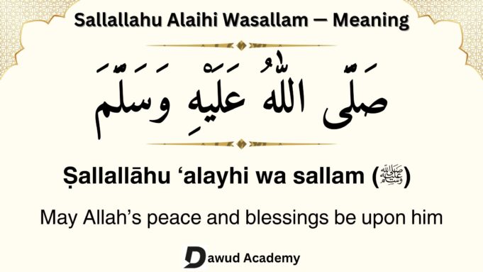 Sallallahu Alaihi Wasallam In Arabic, English (Meaning & Benefits)